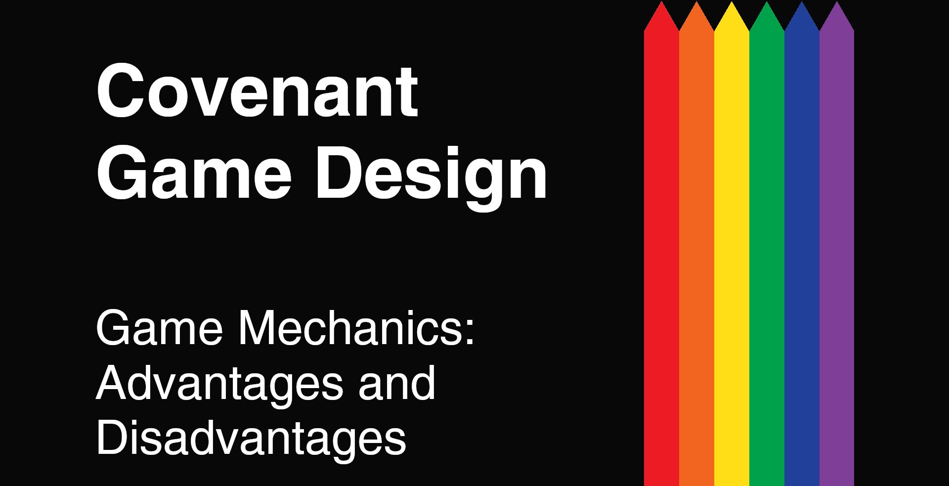 Covenant Game Design: Advantages and Disadvantages – Radio Free ...